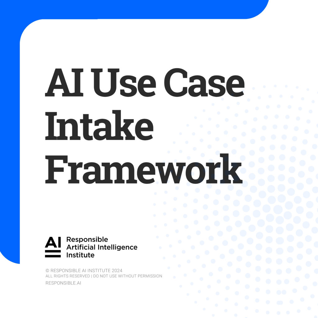 AI Use Case Intake Framework - Responsible AI